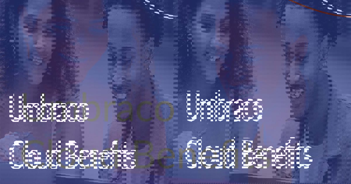 Unlocking Efficiency and Flexibility with Umbraco Cloud