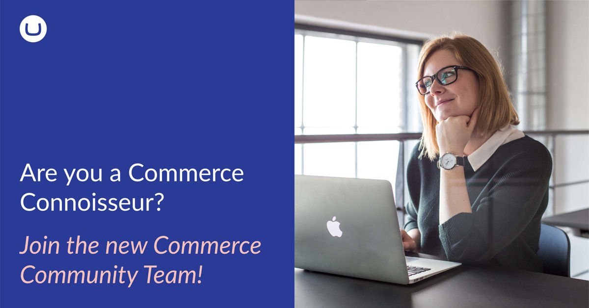 Join the new Commerce Community Team!